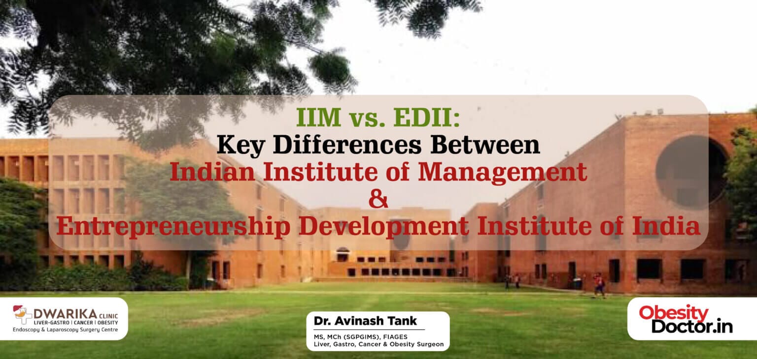 IIM vs. EDII: Key Differences Between Indian Institute of Management & Entrepreneurship ...